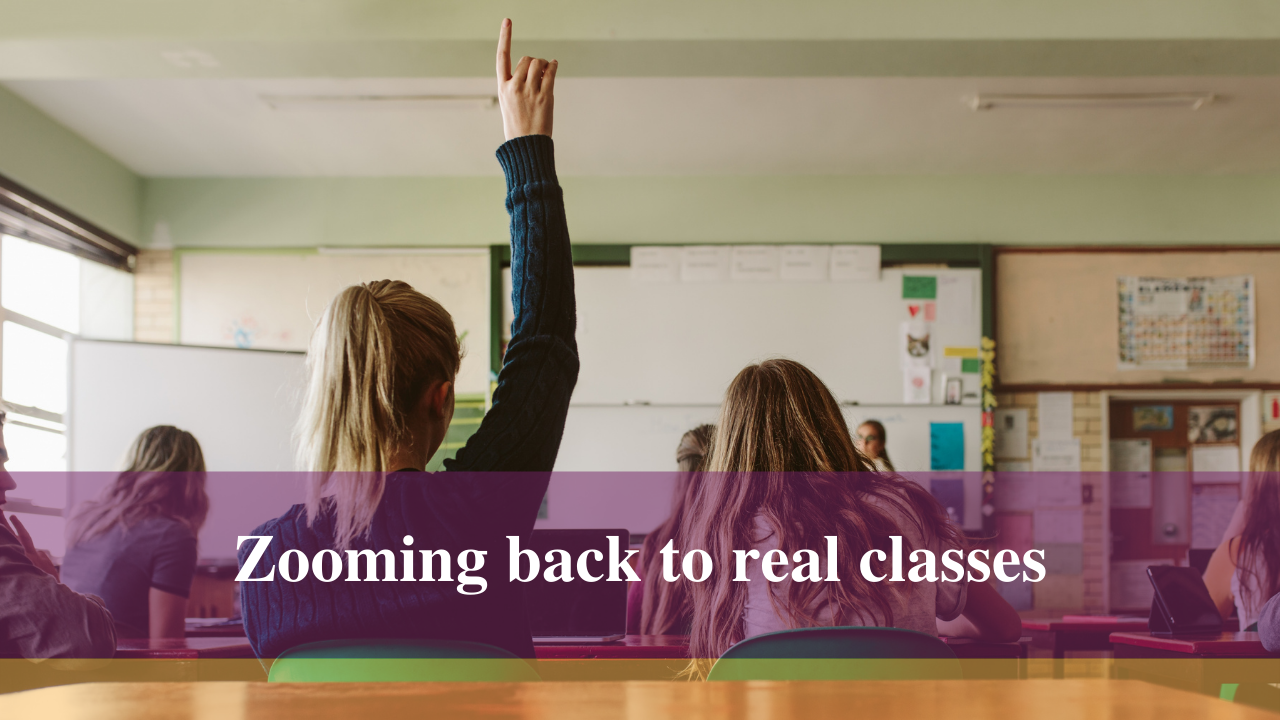 Zooming back to real classes